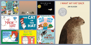 Ten Best Children’s Books About Hats - A Little Library